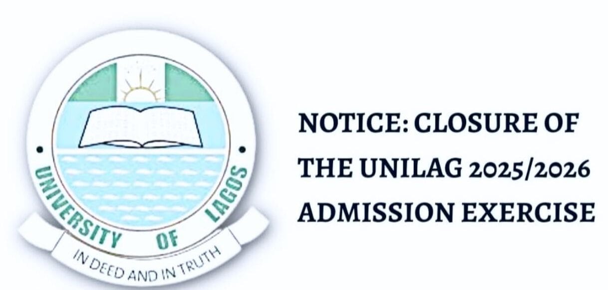 UNILAG 2025/2026 Admission Closure: Final Notice & What Prospective ...